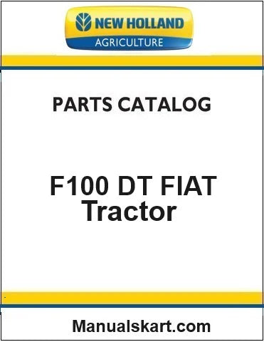 New Holland F100 DT FIAT Tractor Pdf Parts Catalog Manual – Manualkarts